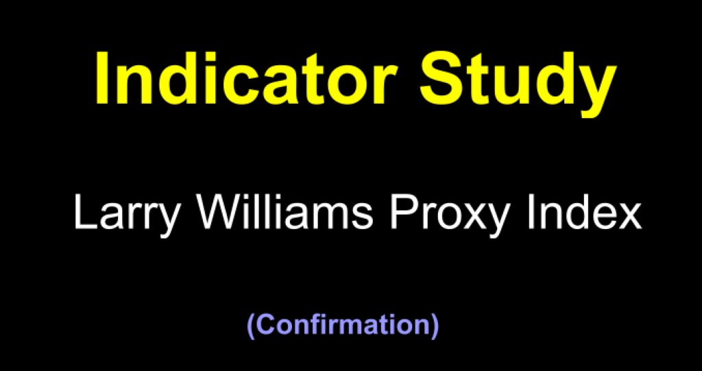 Larry Williams Proxy Index as a Confirmation Indicator – Stonehill Forex