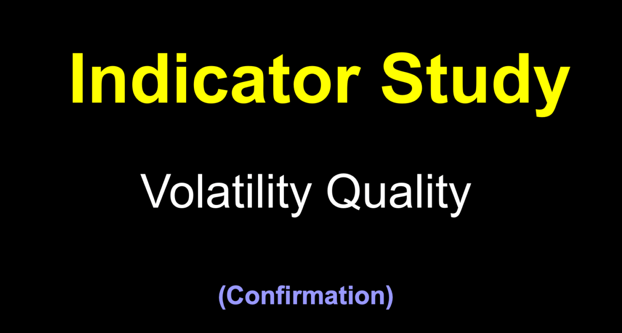 Volatility Quality as a Confirmation Indicator – Stonehill Forex