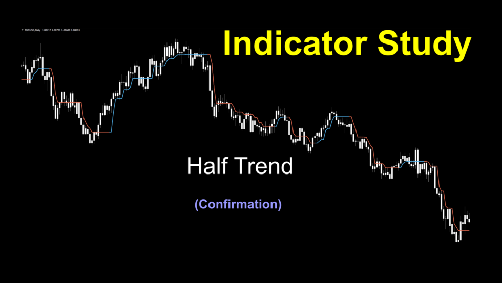 Half Trend as a Confirmation Indicator – Stonehill Forex