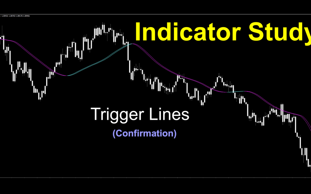 Trigger Lines as a Confirmation Indicator